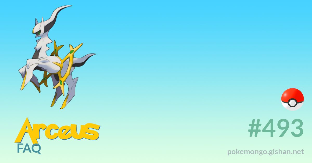Arceus FAQ - Pokemon Go