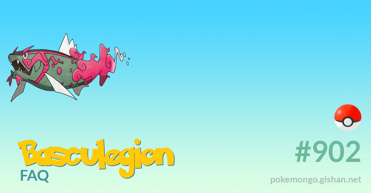 Basculegion (Male) FAQ - Pokemon Go