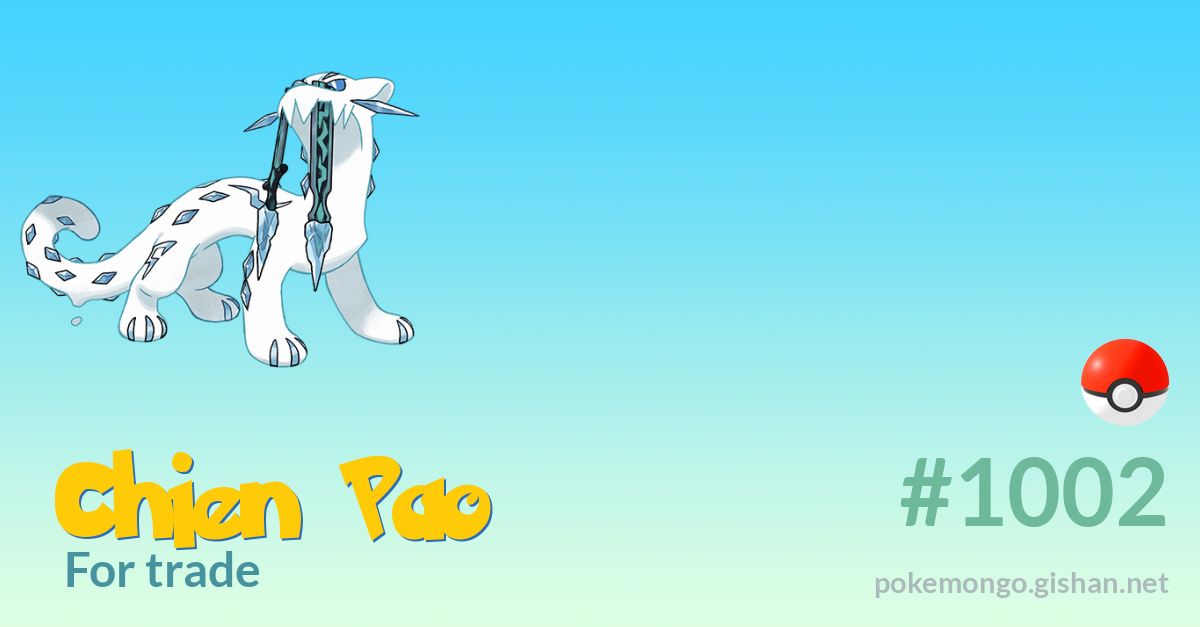 Chien-Pao for trade - PoGO Guide
