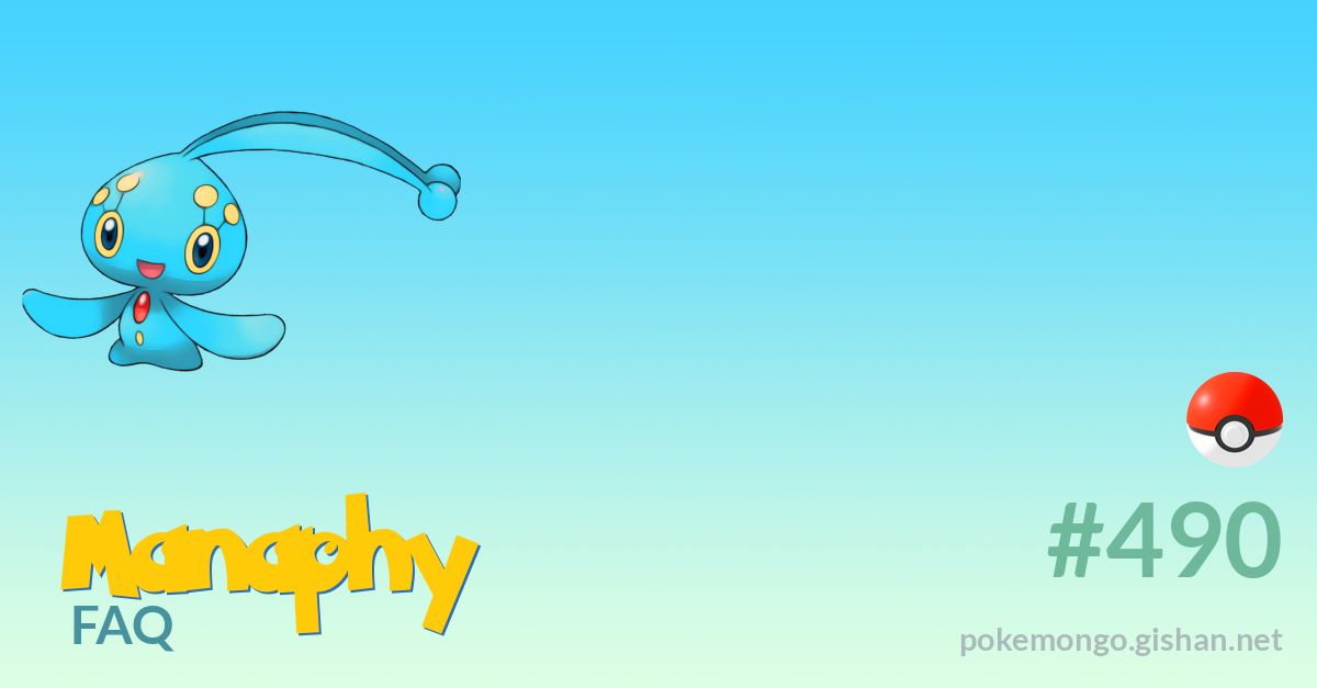 Manaphy FAQ - Pokemon Go
