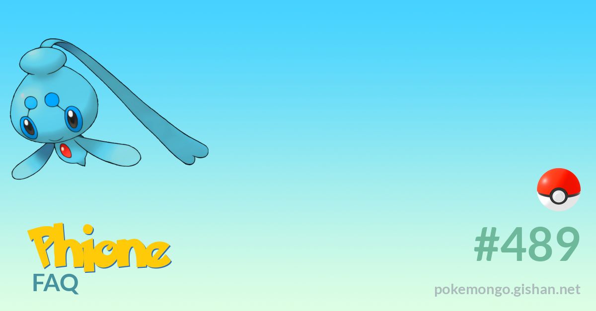 Phione FAQ - Pokemon Go